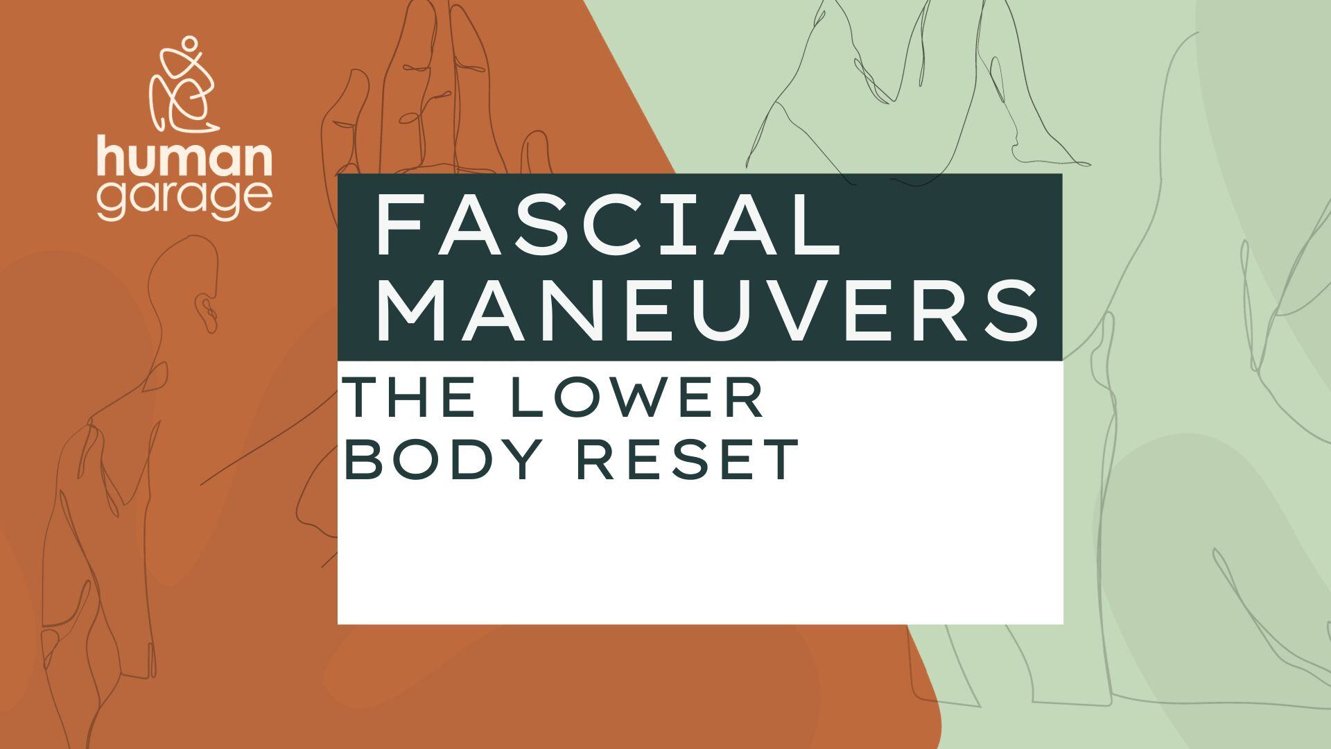 Lower Body Reset - Human Garage