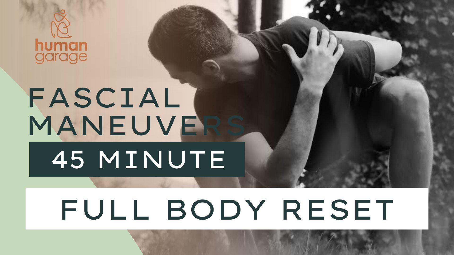 Full Body Reset - Human Garage